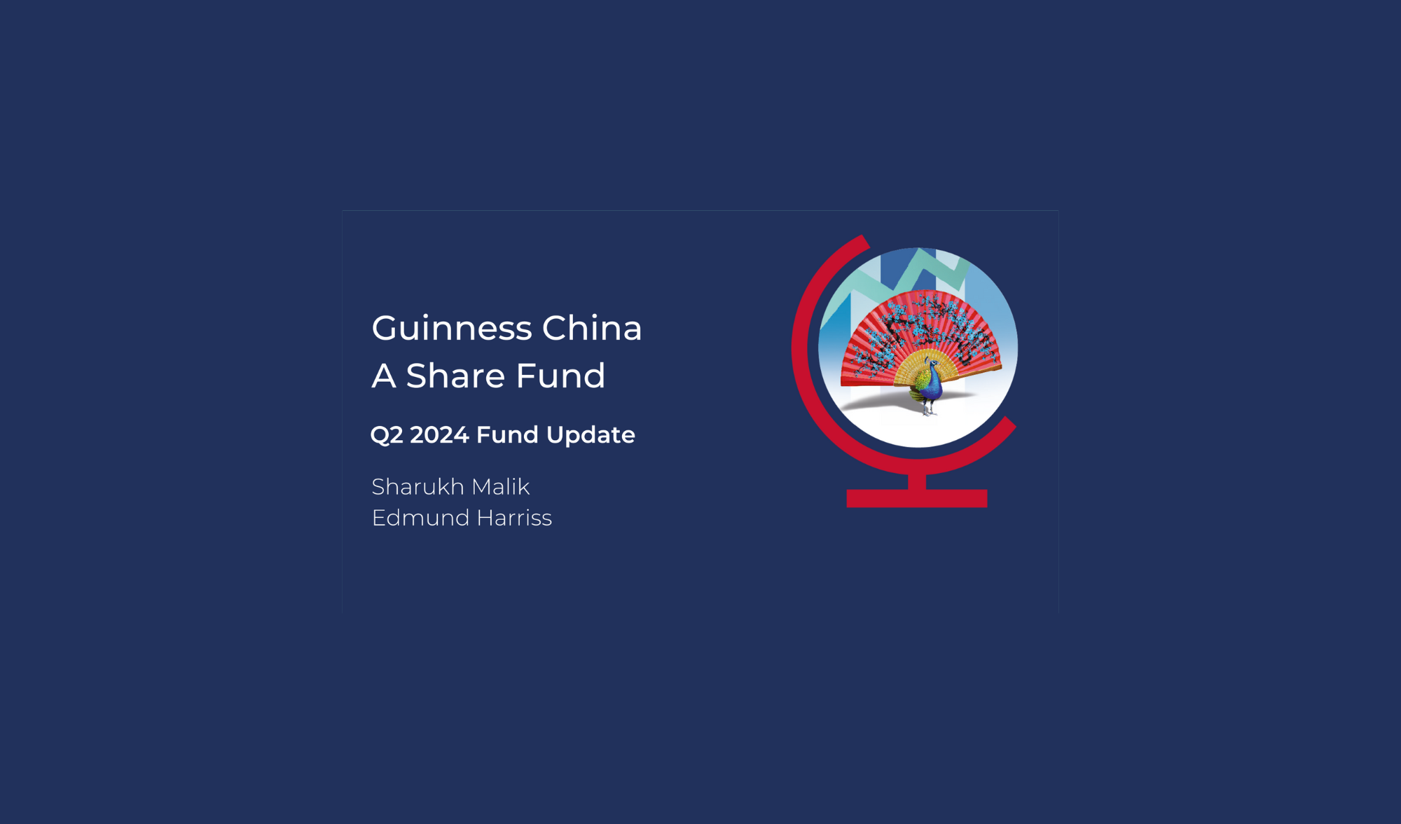 Guinness China A Share - Webcast - Covering Q2 2024 | Guinness Global ...