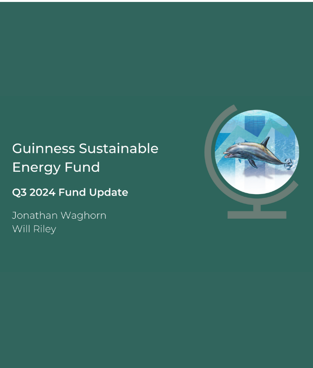 Guinness Sustainable Energy - Webcast - Covering Q3 2024 | Guinness ...
